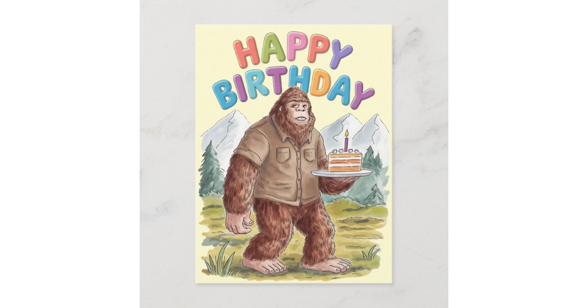 Funny Happy Birthday BigFoot Sasquatch Postcard | Zazzle