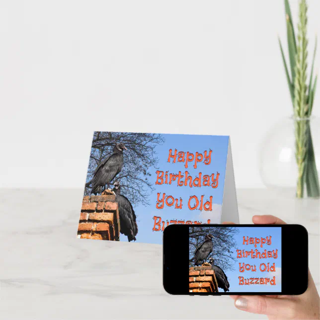 Funny HAPPY BIRTHDAY YOU OLD BUZZARD Card | Zazzle