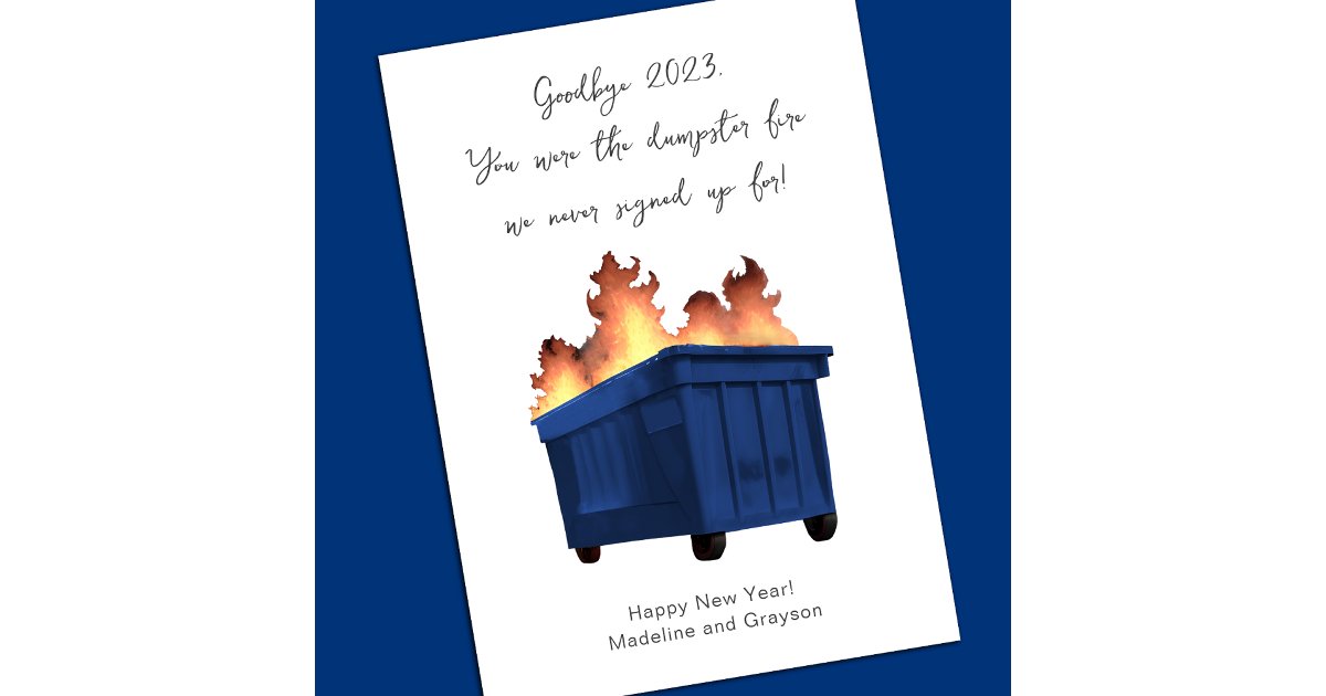 Funny Happy New Year Dumpster Fire Holiday Card | Zazzle