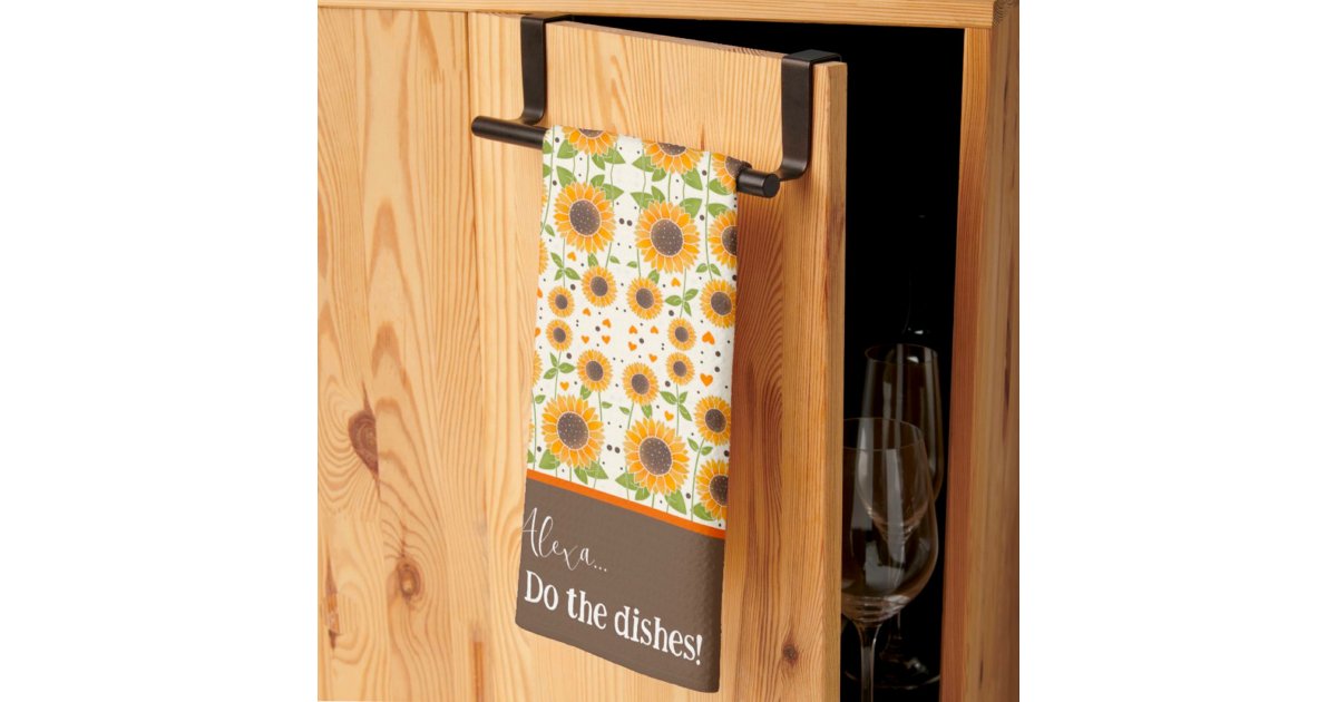 Funny Happy Sunflower Custom Alexa Quote Kitchen Towel | Zazzle