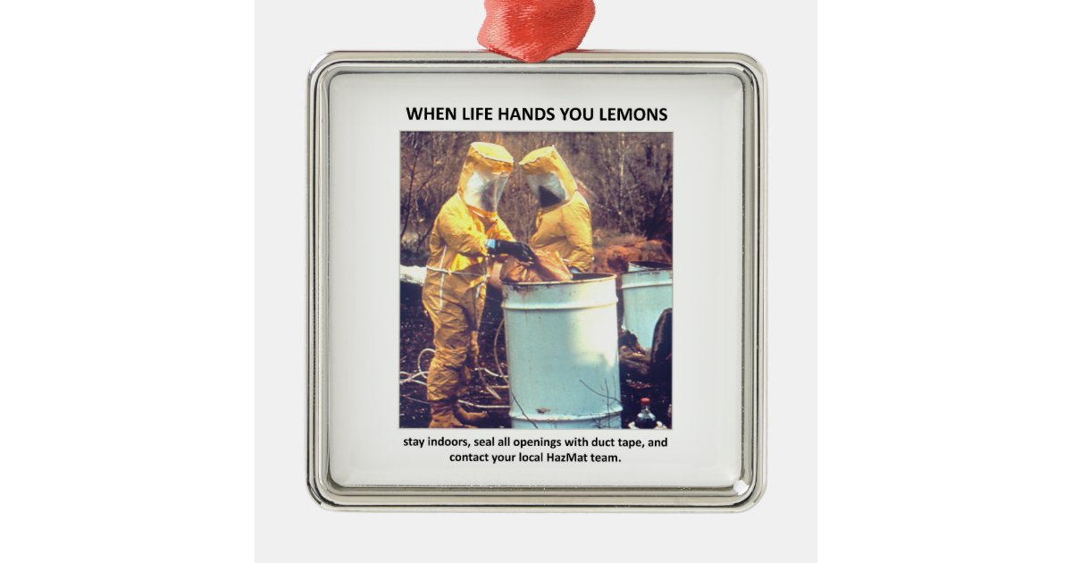 Funny Hazmat Biohazard Safety Advice Metal Ornament | Zazzle