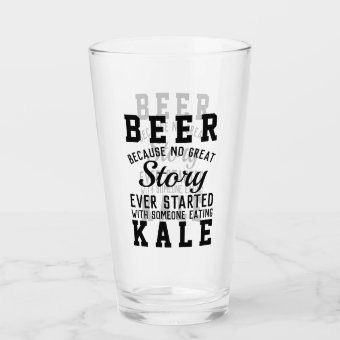 Funny Healthy Beer Versus Green Kale Humor Quote Glass | Zazzle