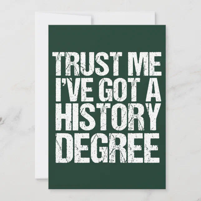 Funny History Degree Historian Graduation Quote Card | Zazzle