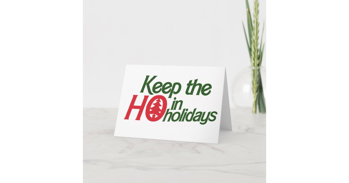 Funny Holidays Ho Holiday Card | Zazzle
