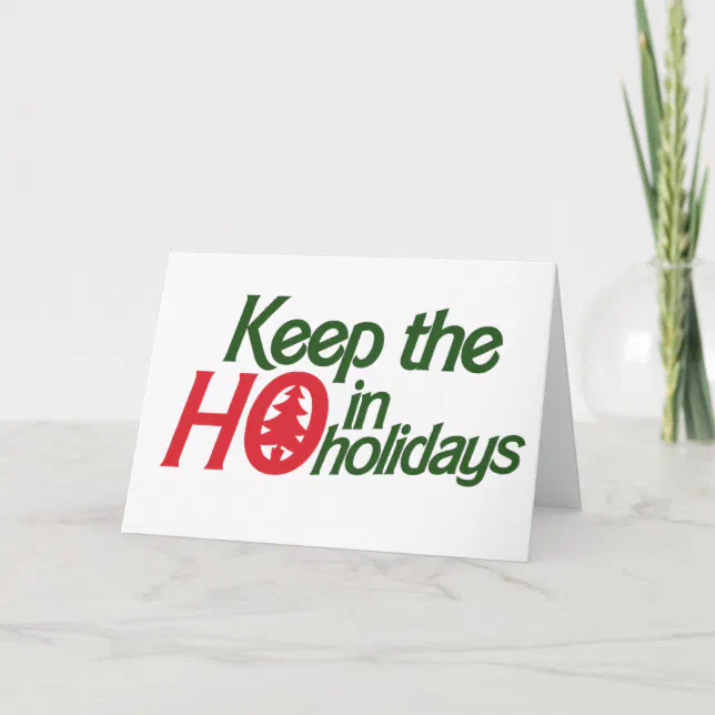 Funny Holidays Ho Holiday Card | Zazzle