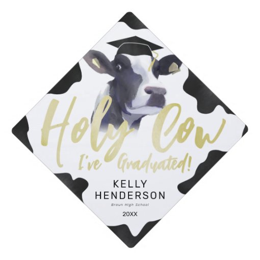 Funny Holy Cow I've Graduated Graduation Cap Topper | Zazzle