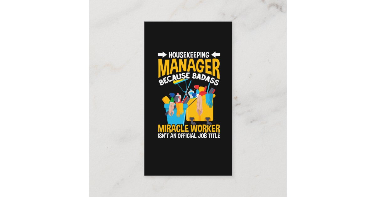 Funny Housekeeper Manager Job House Cleaning Quote Business Card | Zazzle