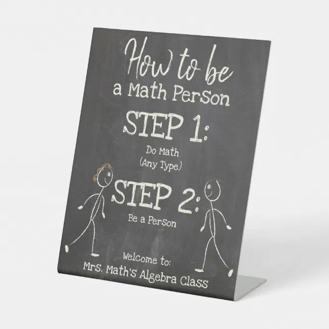 Funny How to be a Math Person Pedestal Sign | Zazzle