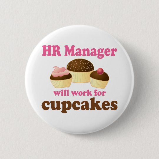 Funny HR Manager Button | Zazzle.com