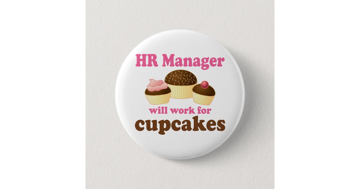 Funny HR Manager Button | Zazzle
