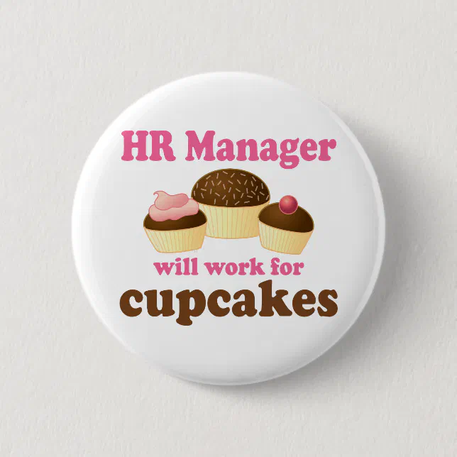 Funny HR Manager Button | Zazzle