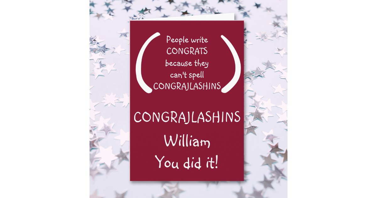 Funny Humor Congratulations Graduation Graduate Card | Zazzle