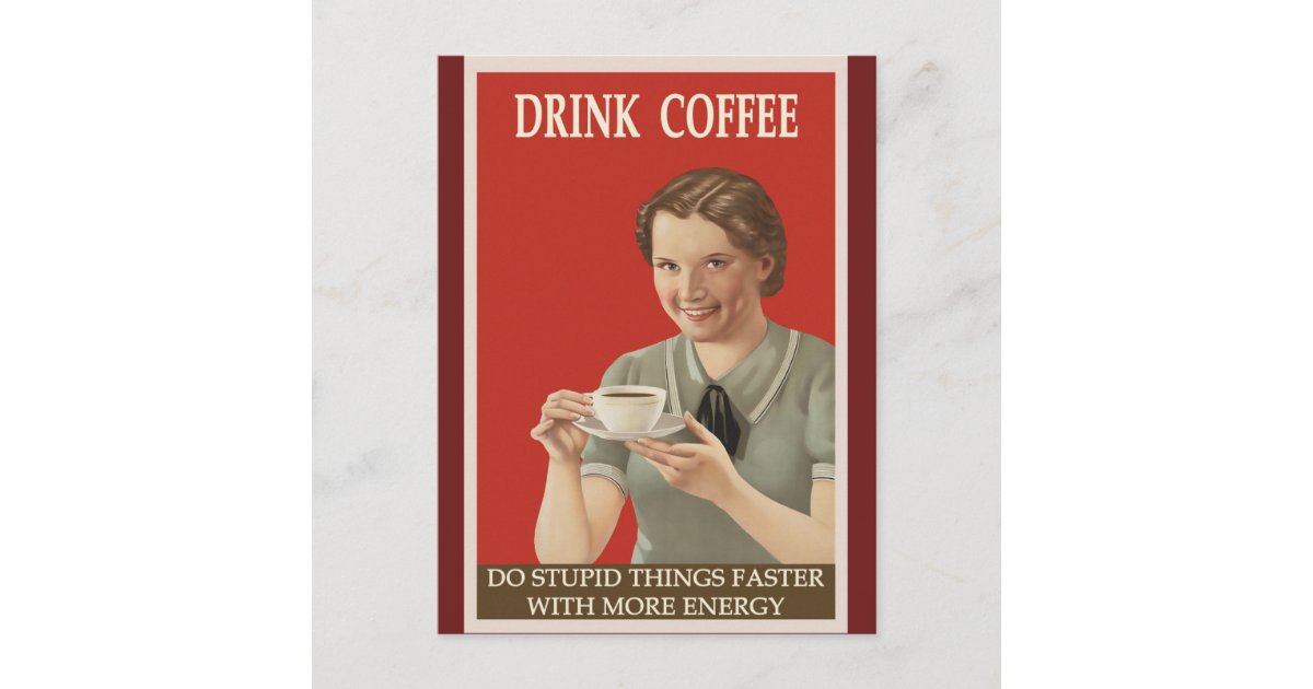 Funny Humorous Vintage Coffee Poster Postcard | Zazzle