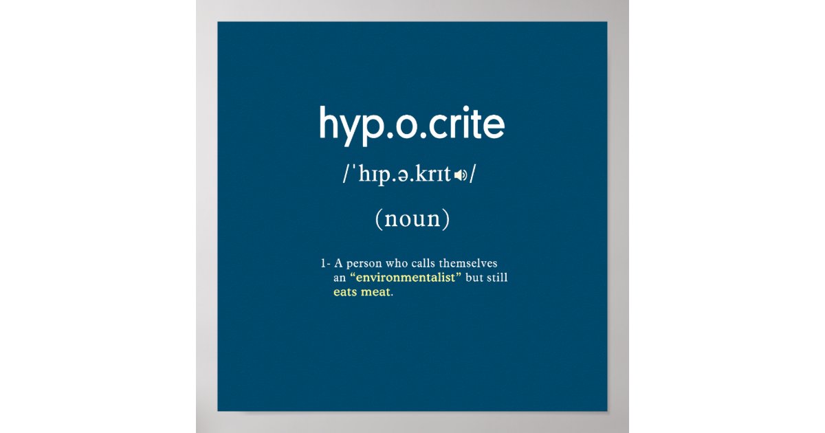 funny hypocrite definition vegan square poster | Zazzle