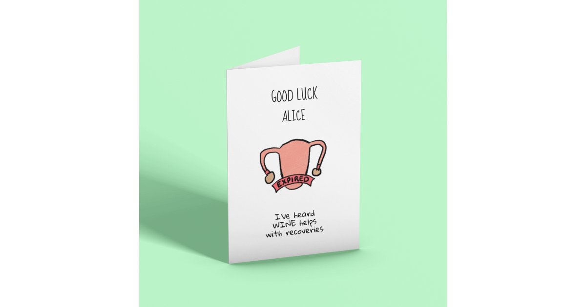 Funny Hysterectomy Customisable Card | Zazzle
