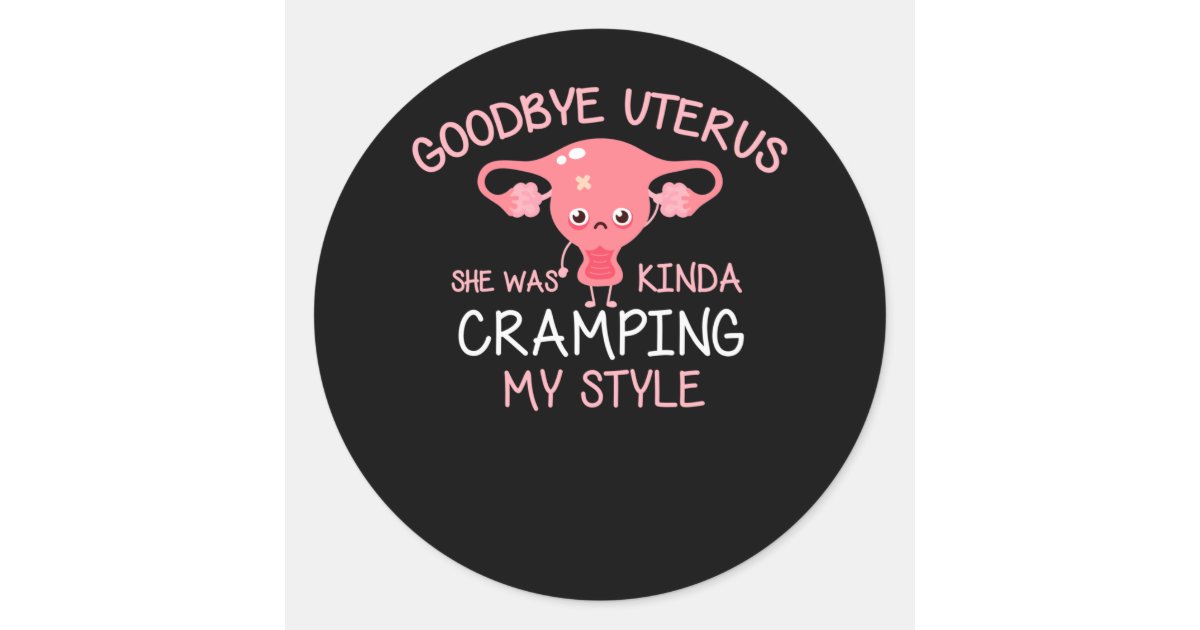 Funny Hysterectomy Uterus Removal Classic Round Sticker | Zazzle