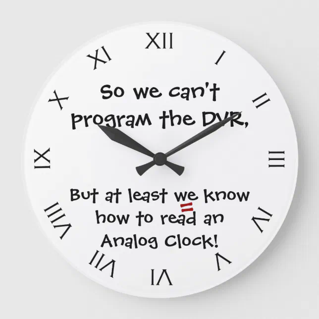 Funny I Can Read An Analog Clock Joke | Zazzle