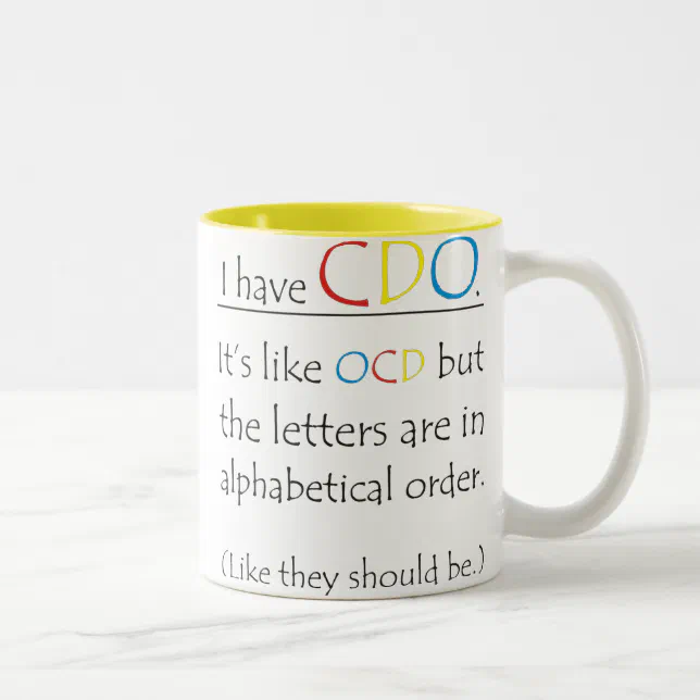Funny I Have CDO Like OCD Two-Tone Coffee Mug | Zazzle