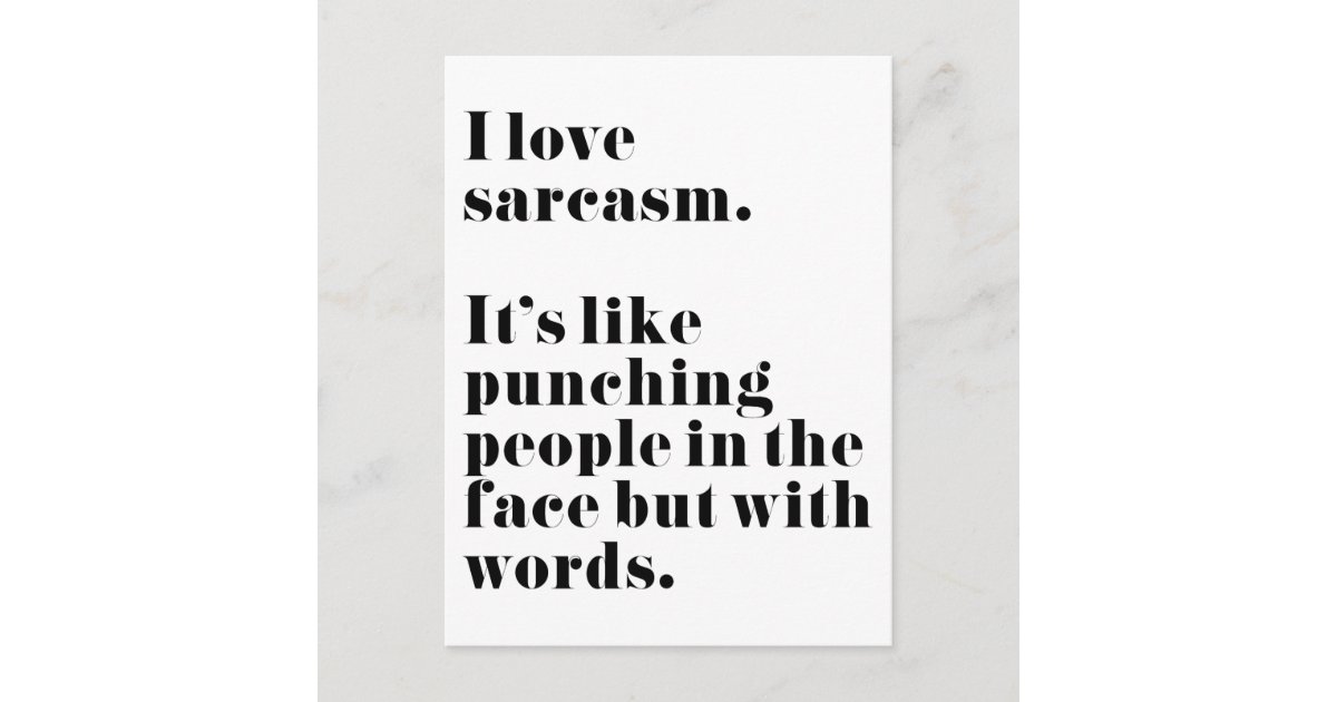 Funny I love sarcasm quote Postcard | Zazzle