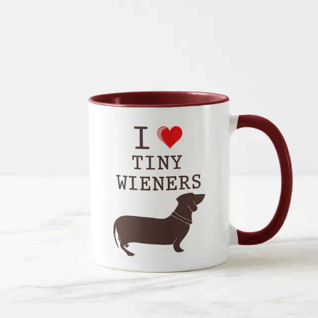 Funny I Love Tiny Wiener Dachshund Mug | Zazzle