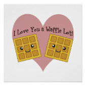 Funny I Love You A Waffle Lot Cute Kawaii Waffles Poster | Zazzle