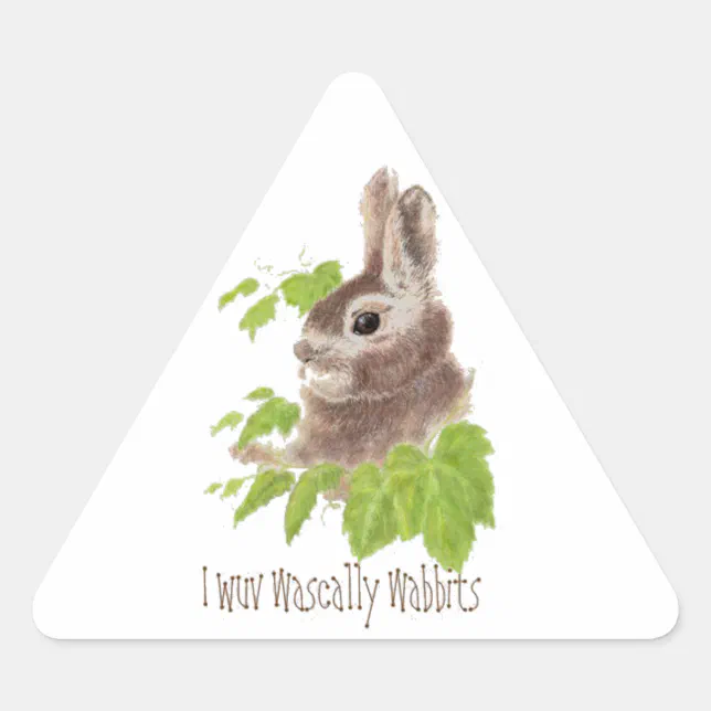 Funny I wuv wascally wabbits, Rabbit, Bunny Triangle Sticker | Zazzle