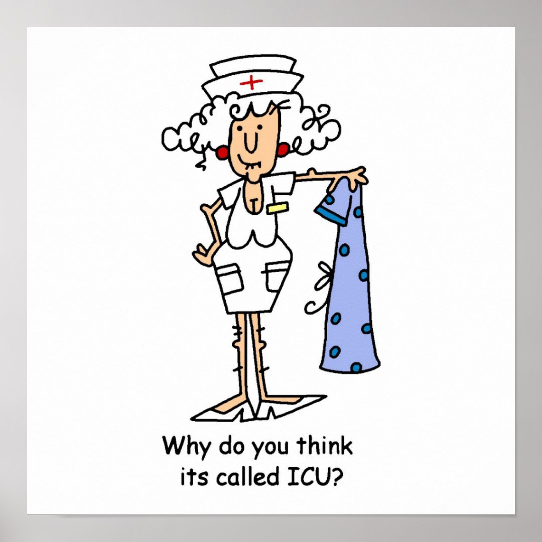 Funny ICU Nurse T-shirts and Gifts Poster | Zazzle