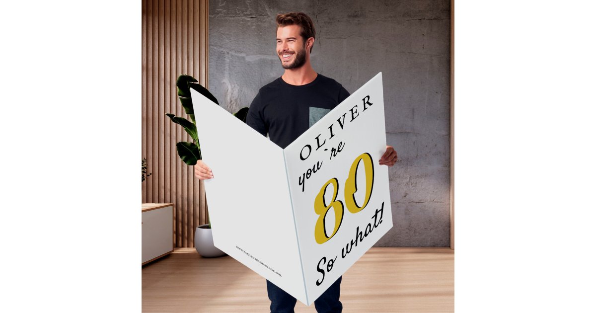 Funny Inspirational Jumbo Giant 80th Birthday Card | Zazzle