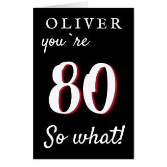 Funny Inspirational Jumbo Giant 80th Birthday Card | Zazzle