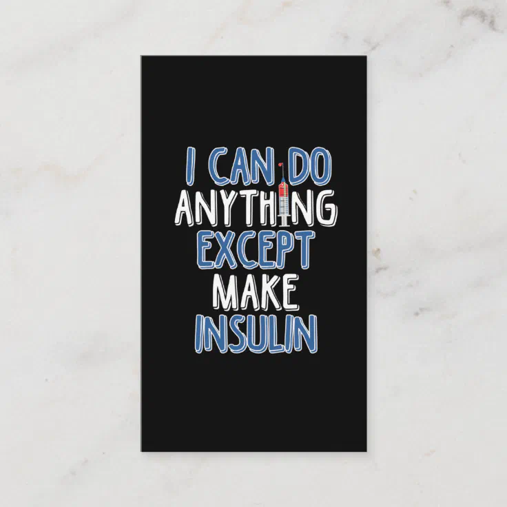 Funny Insulin Diabetic Joke Diabetes Awareness Business Card | Zazzle