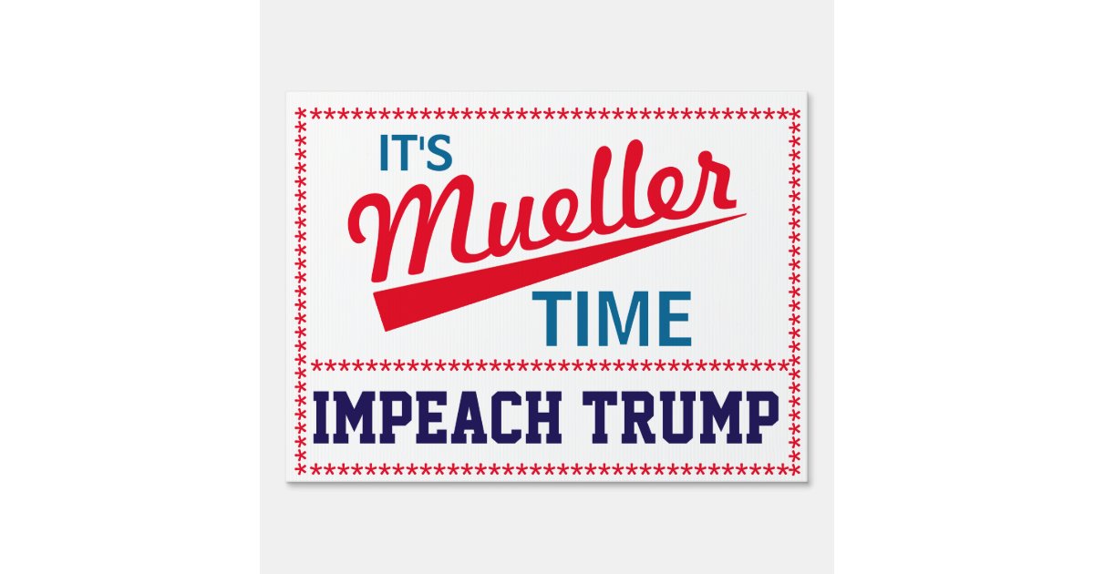 Funny "It's Mueller Time" Yard Sign | Zazzle