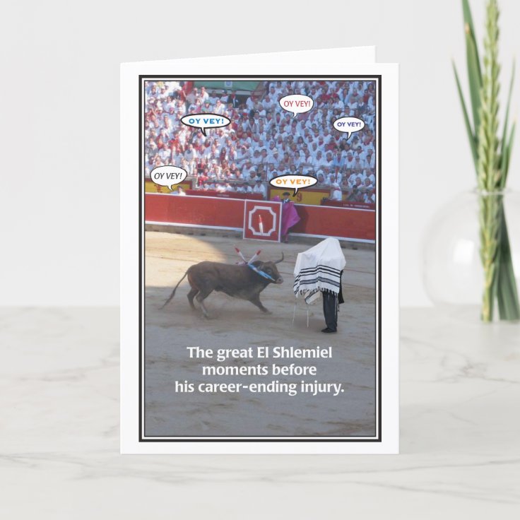 Funny Jewish Bullfighter Get Well Card | Zazzle