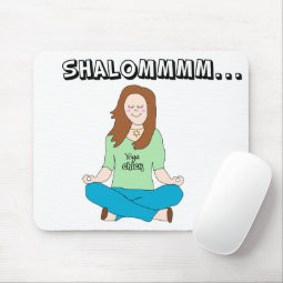 Funny Jewish Yoga Chick Shalommm Mouse Pad | Zazzle