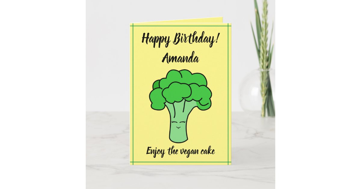 Funny Kawaii Yellow Vegan Broccoli Birthday Card | Zazzle