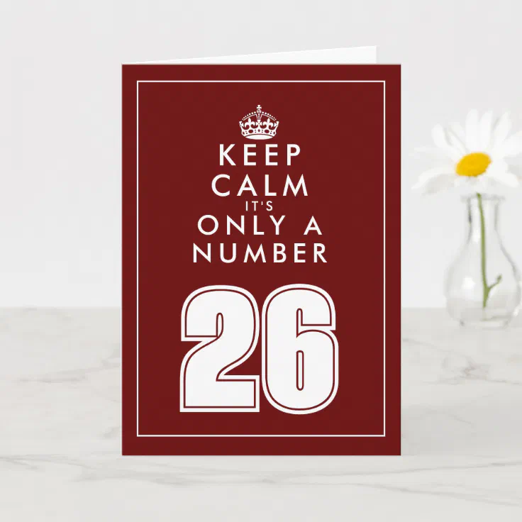Funny keep calm meme custom 26th Birthday card | Zazzle