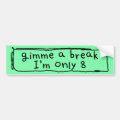 Funny Kid Joke Childish Driving Humor Bumper Sticker | Zazzle