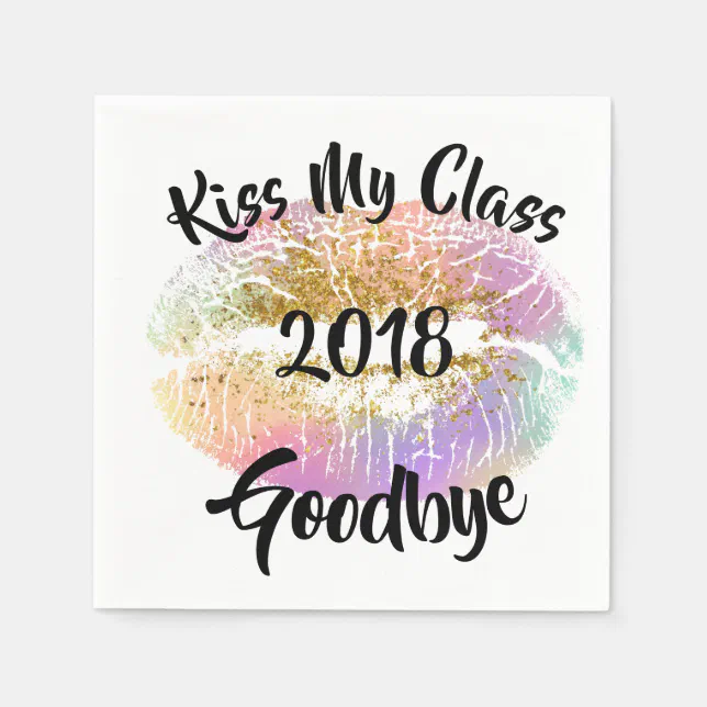 Funny Kiss My Class Goodbye Lips Napkins | Zazzle