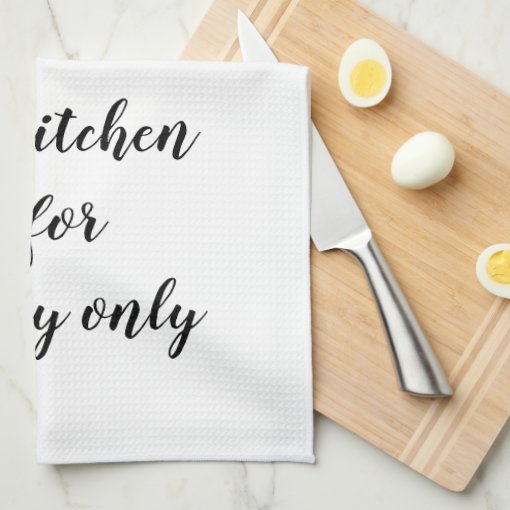 funny kitchen quote towel | Zazzle