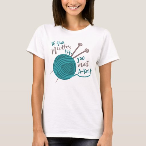 Funny Knitting Needles Yarn Knitter Humor T-Shirt | Zazzle