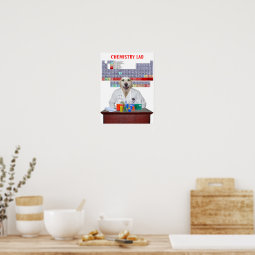 Funny Lab Chemistry Poster for Teachers | Zazzle