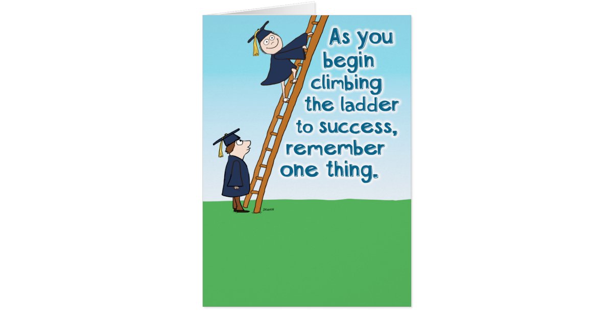 Funny Ladder of Success Graduation Card | Zazzle.com