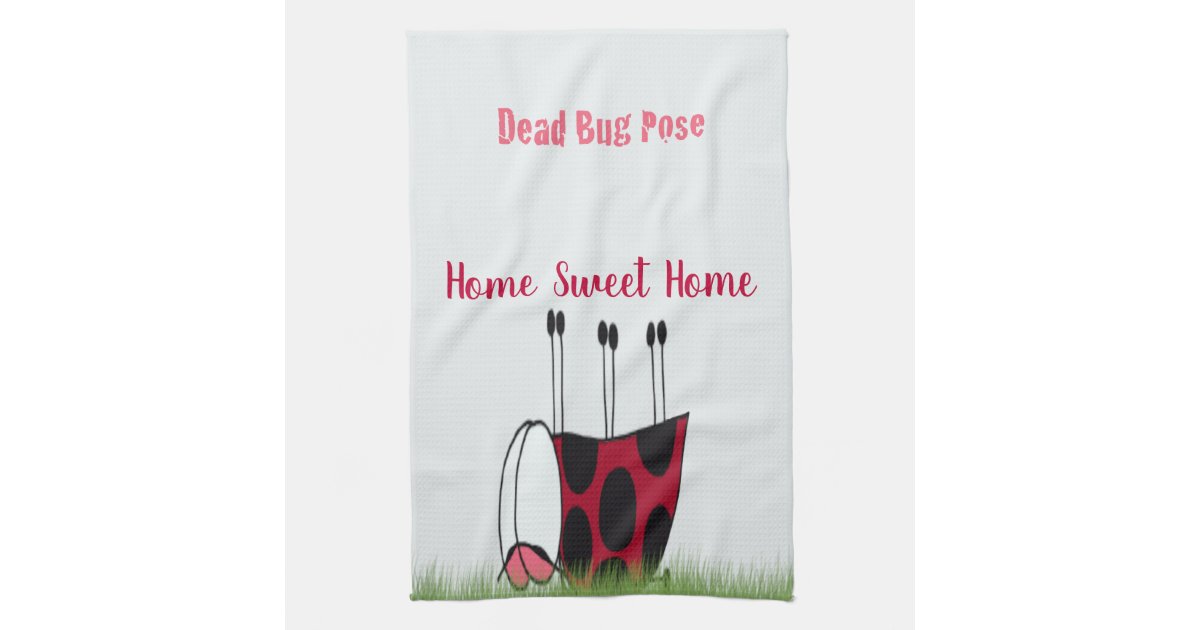 Funny Ladybug Dead Bug Yoga Pose Kitchen Towel | Zazzle