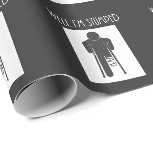 Funny Leg Amputation Recovery Amputee Get Well Wrapping Paper | Zazzle