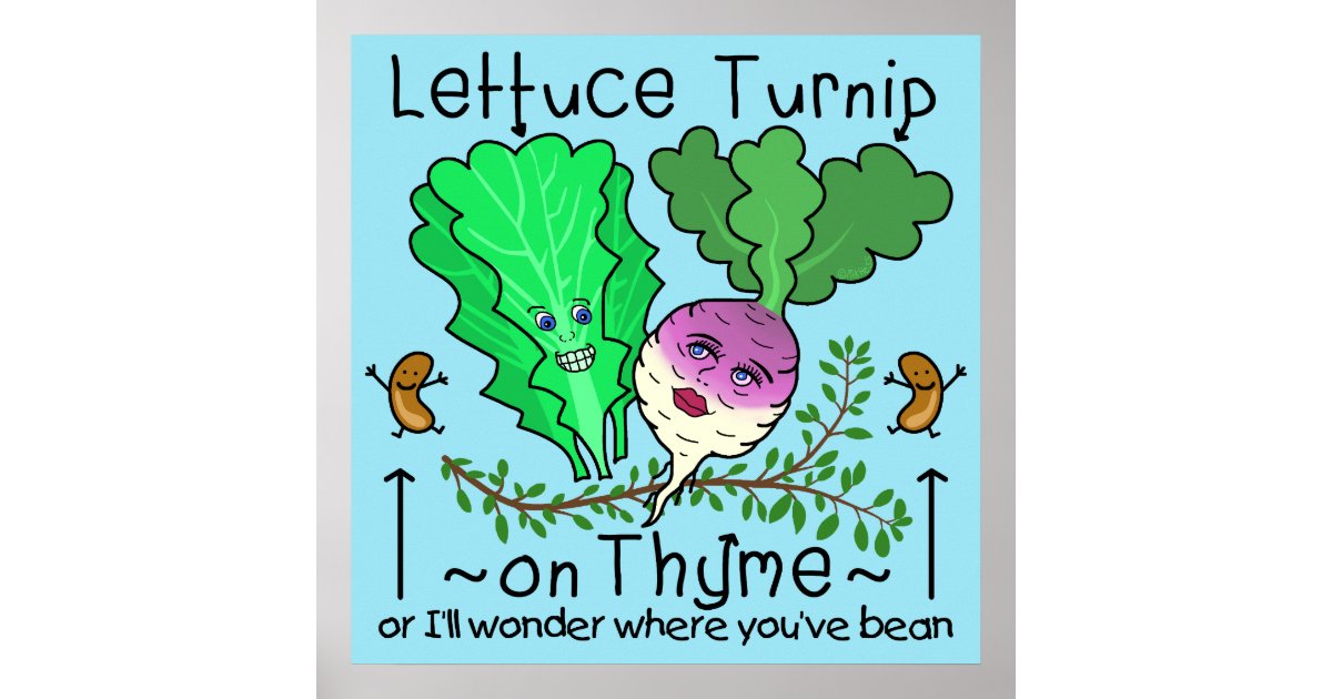 Funny Lettuce Turnip Thyme Vegetable Pun Cartoon Poster | Zazzle
