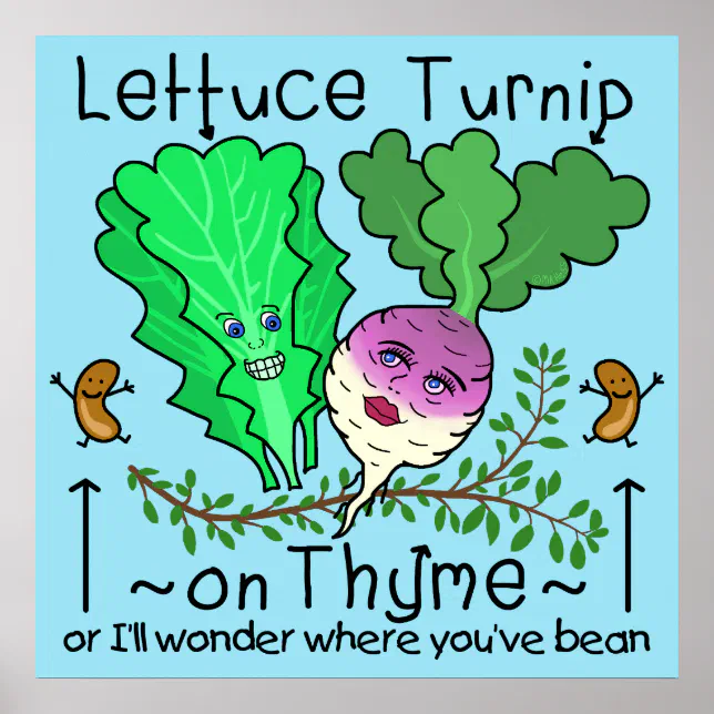 Funny Lettuce Turnip Thyme Vegetable Pun Cartoon Poster | Zazzle