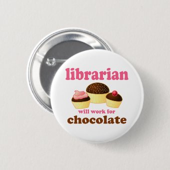 Funny Librarian Button | Zazzle