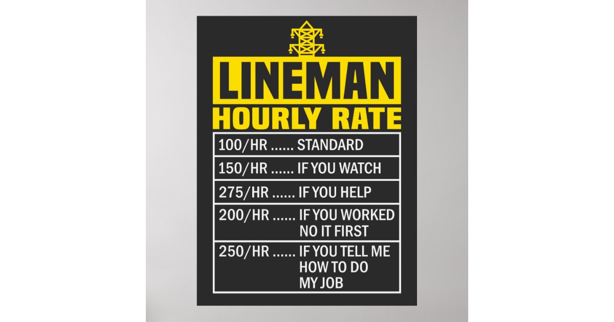 Funny Lineman Hourly Rate Poster | Zazzle