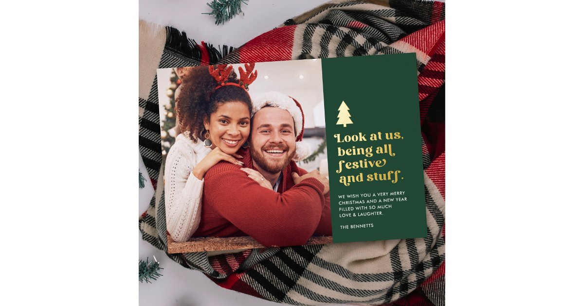 Funny Look at Us Being Festive Christmas Photo Foil Holiday Card | Zazzle