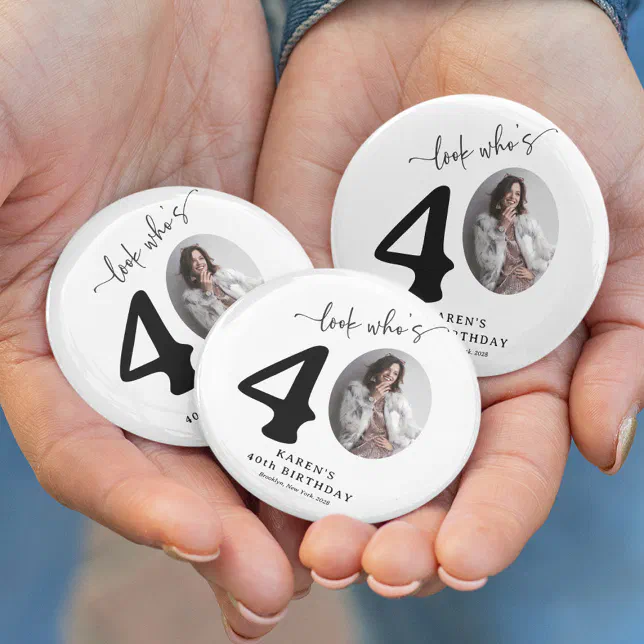 Funny 'Look Who's 40' Stylish 40th Birthday Button | Zazzle