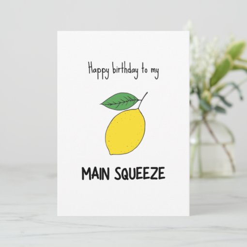 Funny Main Sqeeze Pun Birthday Card | Zazzle
